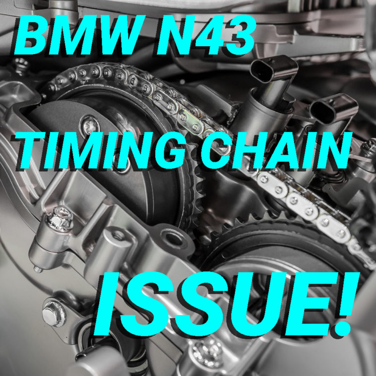 BMW N43 Engine Problems – Timing Chain Issue, NOX Sensor Error, Fuel ...